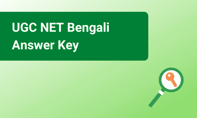 UGC NET Bengali Answer Key 2023: Download 5+ Years PDF