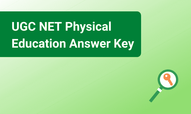 UGC NET Physical Education Answer Key 2023: 5+ Years PDF