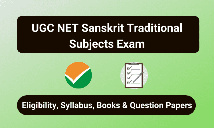 UGC NET Sanskrit Traditional Subjects 2022: Syllabus, Books